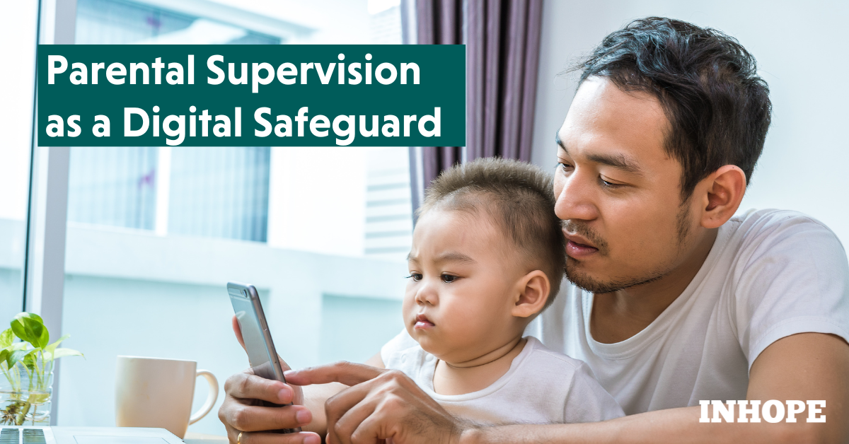 INHOPE | Parental Supervision as a Digital Safeguard