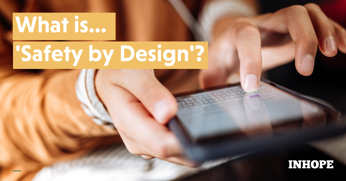 INHOPE | What is Safety by Design?