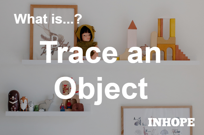 INHOPE | What is 'Trace an Object'?